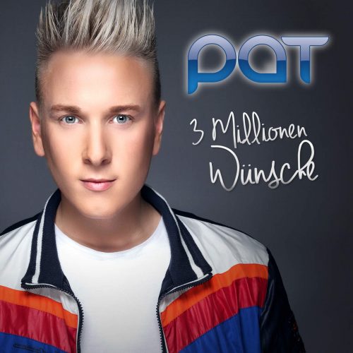 PAT VERSCHENKT „3 MILLIONEN WÜNSCHE“ – DIE NEUE SINGLE! – pat ...